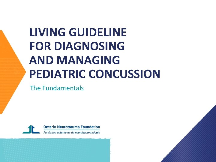 LIVING GUIDELINE FOR DIAGNOSING AND MANAGING PEDIATRIC CONCUSSION