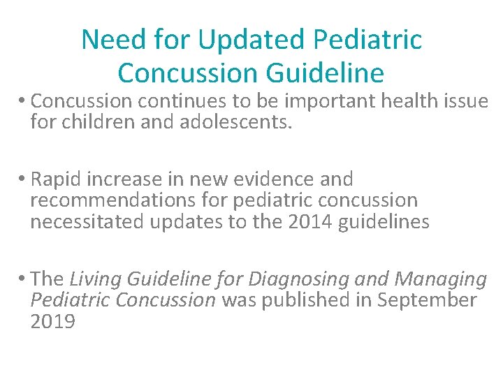 LIVING GUIDELINE FOR DIAGNOSING AND MANAGING PEDIATRIC CONCUSSION