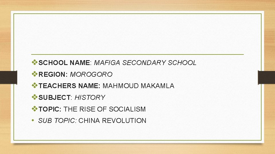 v SCHOOL NAME MAFIGA SECONDARY SCHOOL v REGION