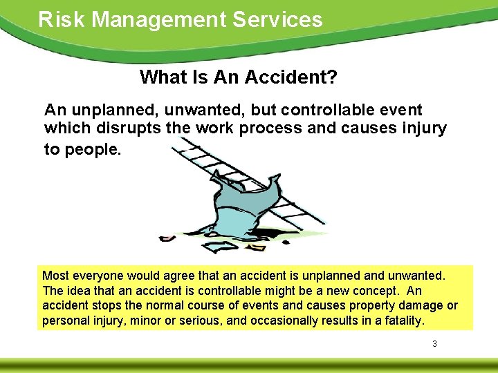 Risk Management Services Accident Investigation Basics Department of