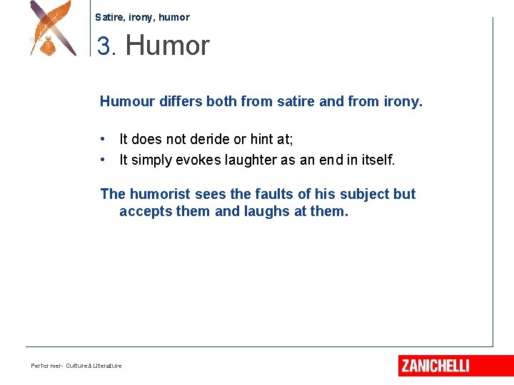 Satire irony humor Performer Culture Literature Marina Spiazzi