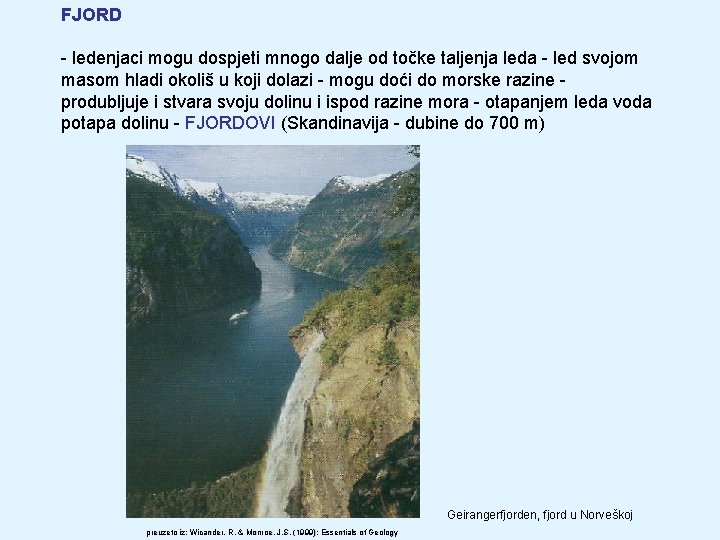 GLACIJALNI PROCESI I OBLICI Ledenjak Pasterze ispod Grossglocknera