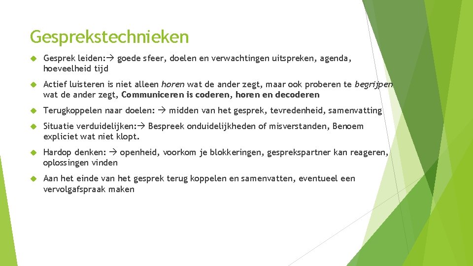 Communiceren Les 3 Doelinhoud Soorten gesprekken Gesprekstechnieken Soorten