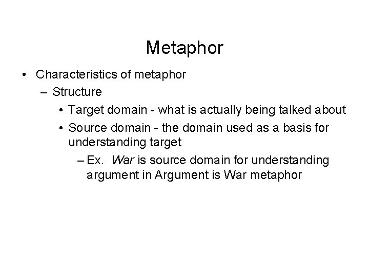 Metaphor Structure of reality built up through embodied