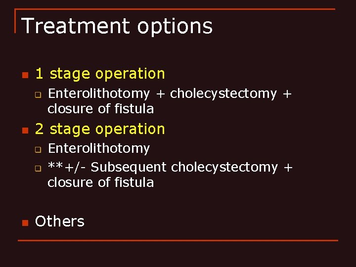 Management of Gallstone Ileus Joint Hospital Surgical Grand