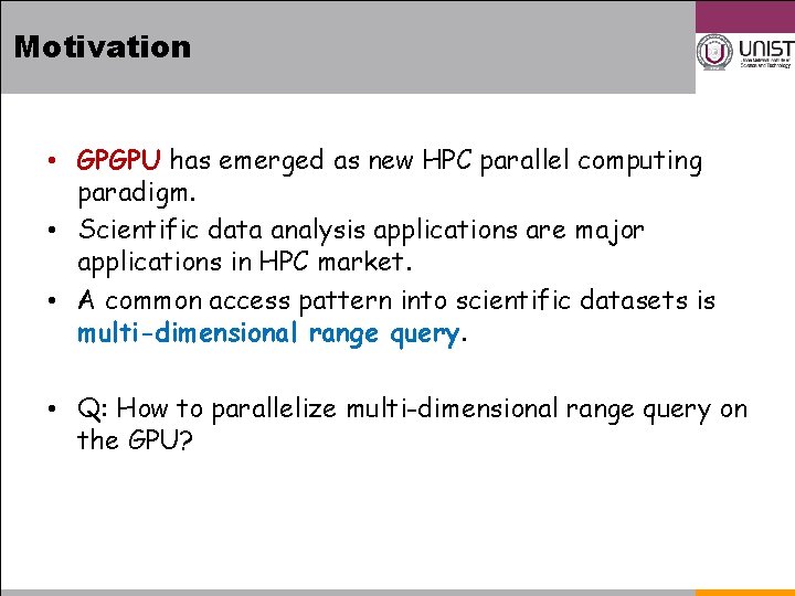 Multidimensional Range Query Processing on the GPU Beomseok