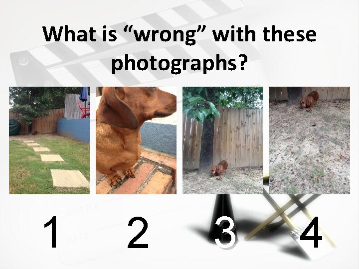 What is wrong with these photographs 1 2