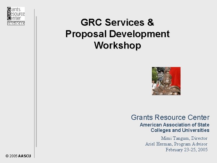 GRC Services Proposal Development Workshop Grants Resource Center
