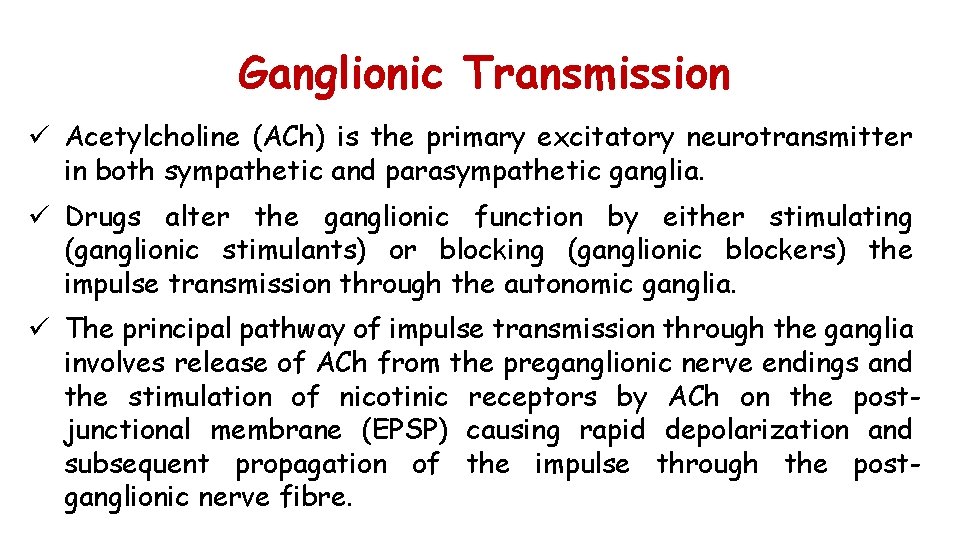 Drugs acting on Autonomic Ganglia Dr Nirbhay Kumar