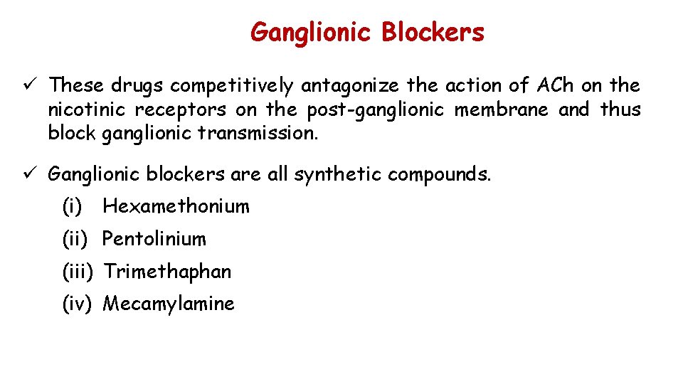 Drugs acting on Autonomic Ganglia Dr Nirbhay Kumar
