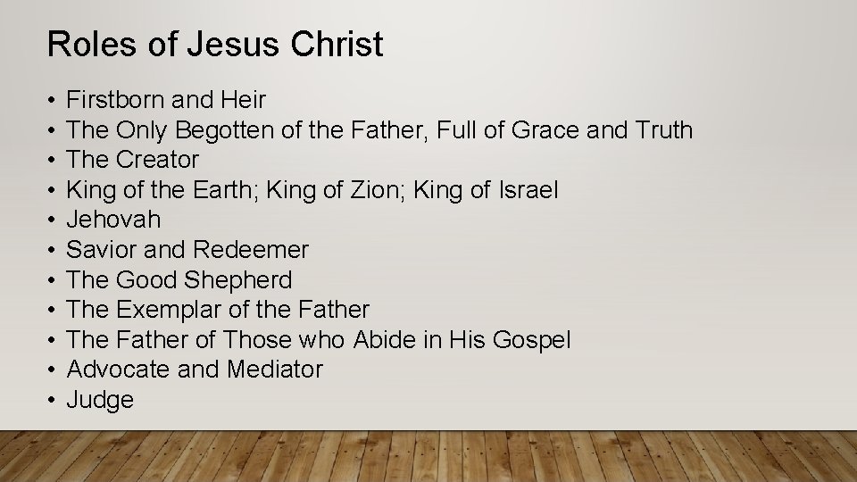 THE ROLES OF JESUS CHRIST IN FULFILLING HEAVENLY