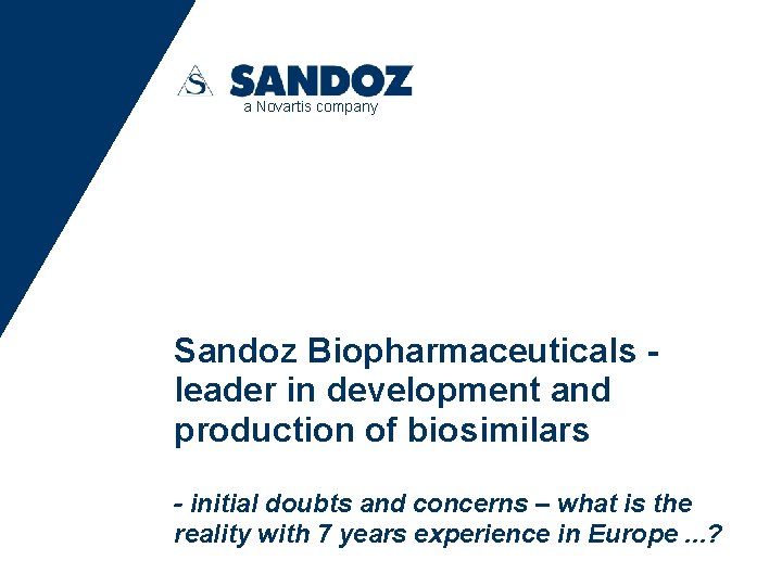 a Novartis company Sandoz Biopharmaceuticals leader in development