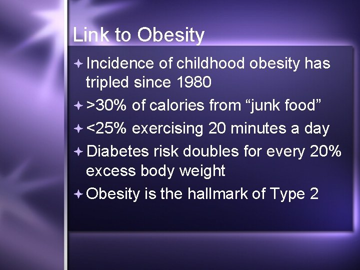 Pediatric Type 2 Diabetes Mellitus Sandy Kimmer MD