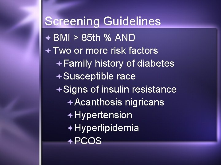 Pediatric Type 2 Diabetes Mellitus Sandy Kimmer MD