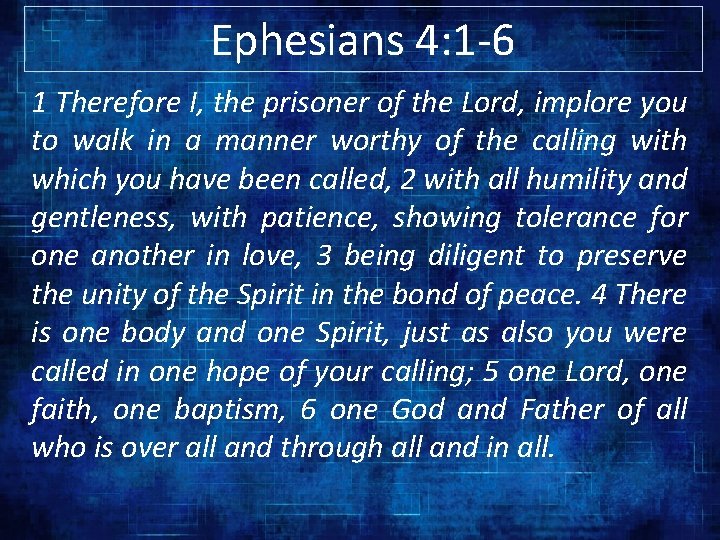 Ephesians 4 1 6 1 Therefore I the