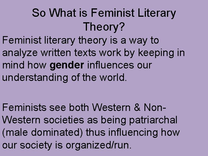 Feminist Literary Theory What is Feminism In the