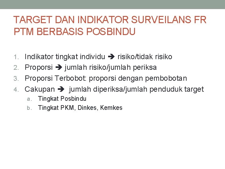 PENCATATAN DAN PELAPORAN FAKTOR RISIKO PTM BERBASIS POSBINDU