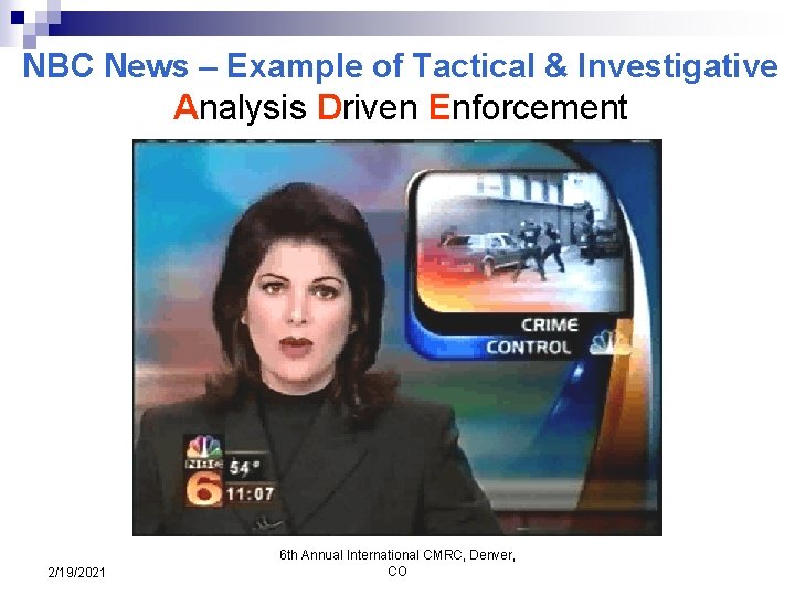 Tactical Investigative Analysis of Targeted Crimes Results of
