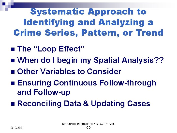 Tactical Investigative Analysis of Targeted Crimes Results of