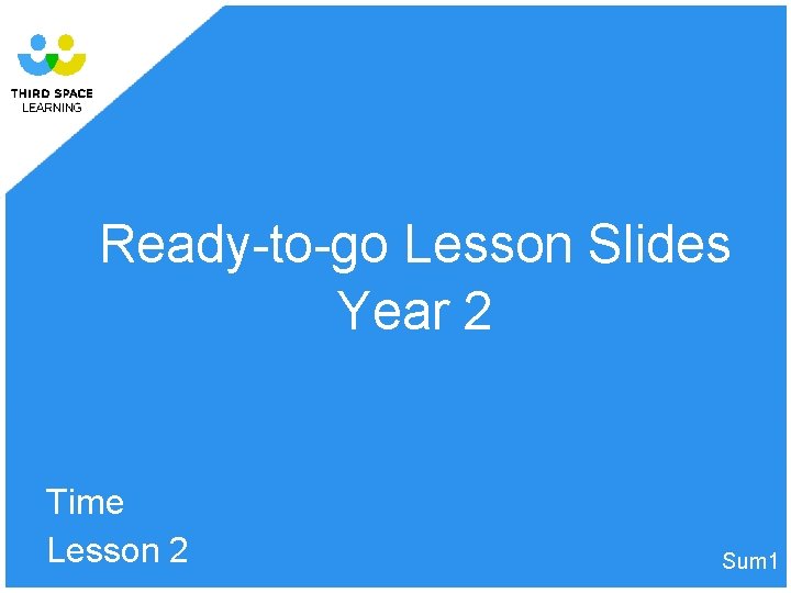 Readytogo Lesson Slides Year 2 Time Lesson 2