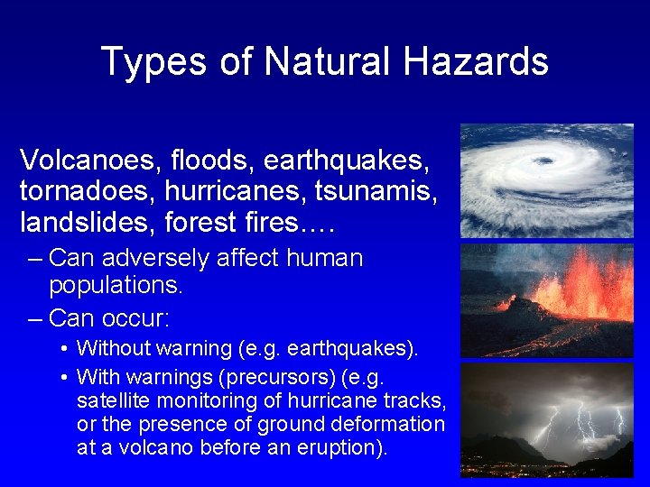 Natural Hazards Are all natural hazards natural Introduction