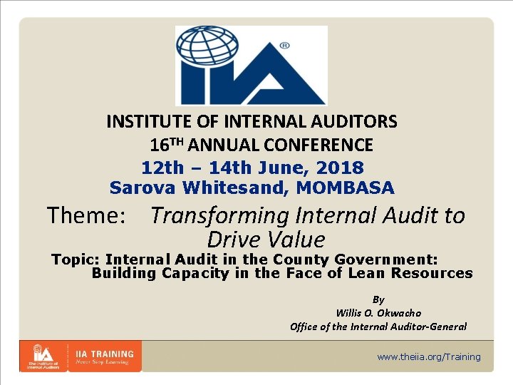 INSTITUTE OF INTERNAL AUDITORS 16 TH ANNUAL CONFERENCE