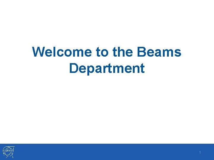 Welcome to the Beams Department 1 BE Central