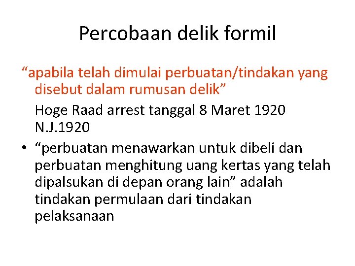 KULIAH 8 Percobaan Tindak Pidana POGING Percobaan Tindak