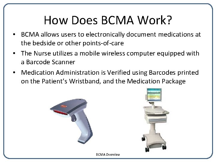 Resource Patient Management System BCMA Overview Presenters David