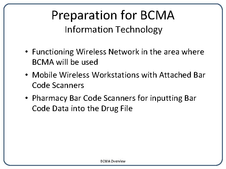 Resource Patient Management System BCMA Overview Presenters David