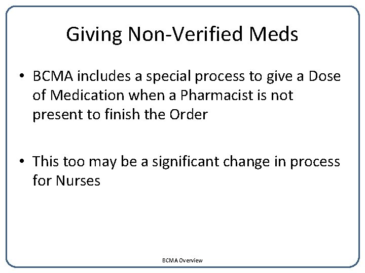 Resource Patient Management System BCMA Overview Presenters David