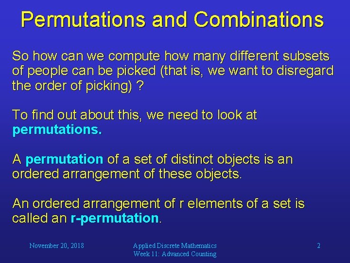Permutations and Combinations How many different sets of