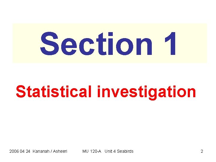 Units Content Section 1 Statistical investigation Section 2