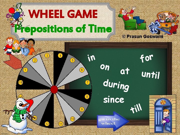 WHEEL GAME Prepositions of Time 3 in 4
