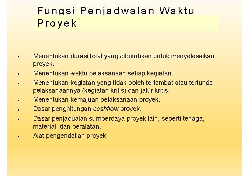 PERENCANAAN PENJADWALAN DAN PENGENDALIAN PROYEK KONSTRUKSI Dian Kurniawan