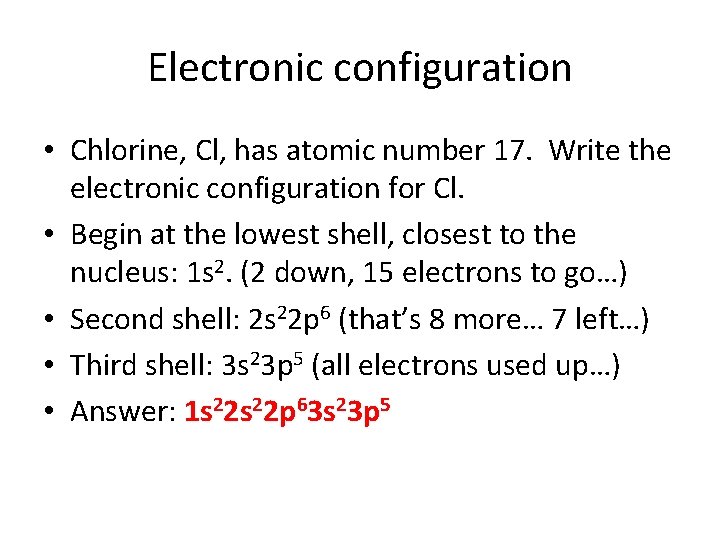 Quick Review Electronic Configuration Determining the electronic structure