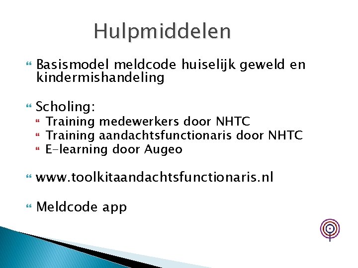 Presentatie Meldcode Huiselijk Geweld en Kindermishandeling NHTC 2019