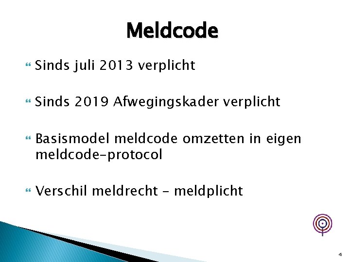 Presentatie Meldcode Huiselijk Geweld en Kindermishandeling NHTC 2019