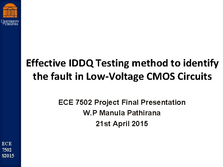 Effective IDDQ Testing method to identify the fault