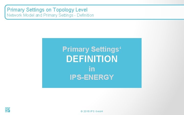 Fingrid ELVIS project Overview Project Scope Primary Settings