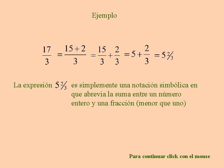 Estudiaremos las fracciones como razn proporcin o parte