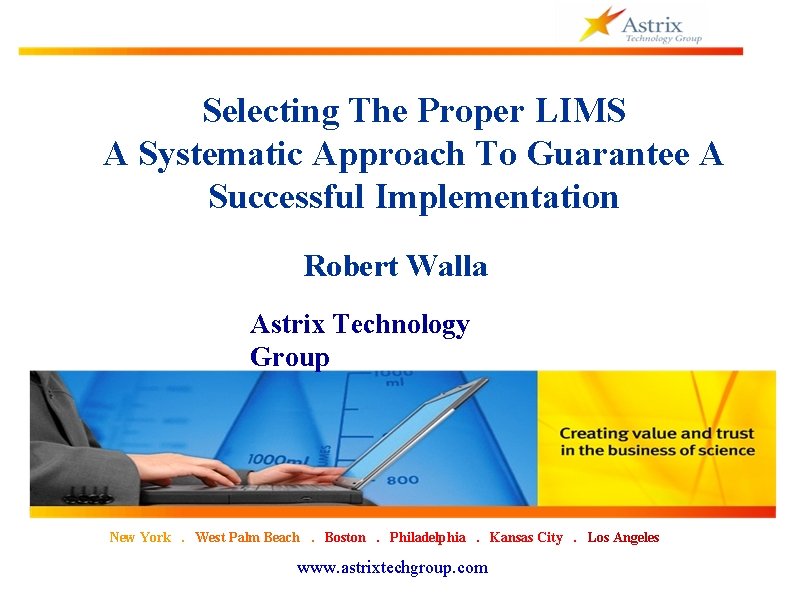 Selecting The Proper LIMS A Systematic Approach To