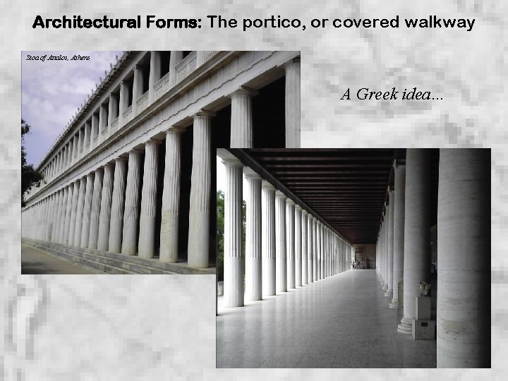GREEK and ROMAN ARCHITECTURE Structure of the Presentation
