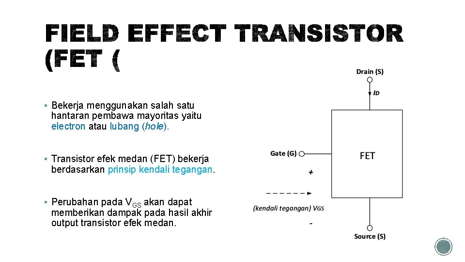 Elektronika 1 Teknik ElektroUNIKOM FET Field Effect Transistor