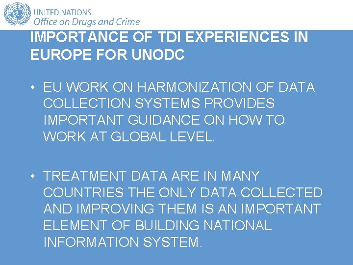 TREATMENT DATA INDICATORS IN THE UNODC DATA COLLECTION