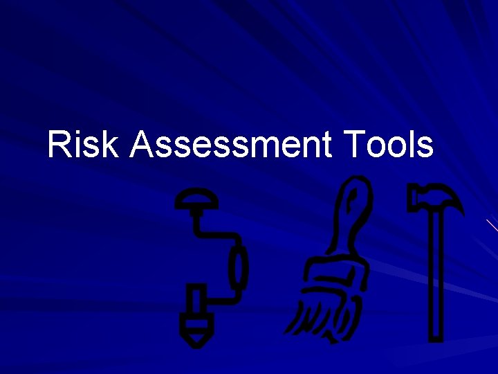 Assessment of Risk and Protective Factors What assessment