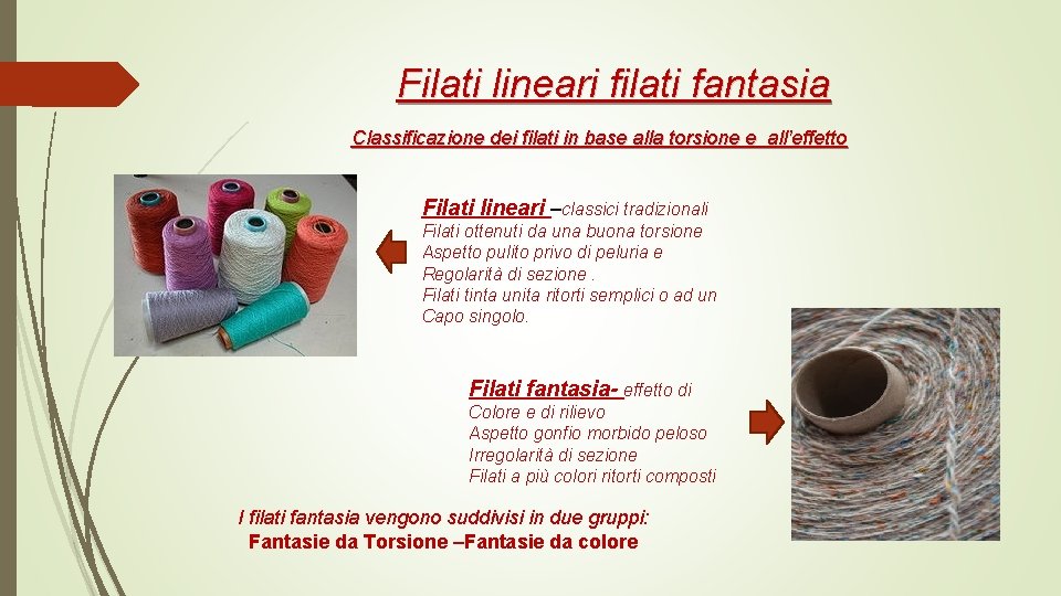 La torsione e la Titolazione dei filati Torsione