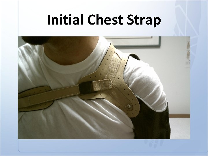 Harnessing for Body Powered Prostheses Ryan Spill CP