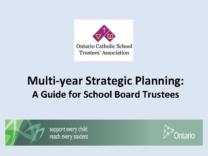 Multiyear Strategic Planning A Guide for School Board