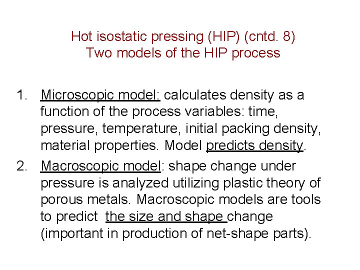 Technology of full density powder materials and products